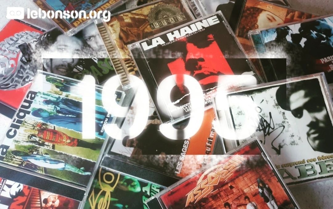 Trente ans après : 1995 en 20 disques de rap français - LE BON SON